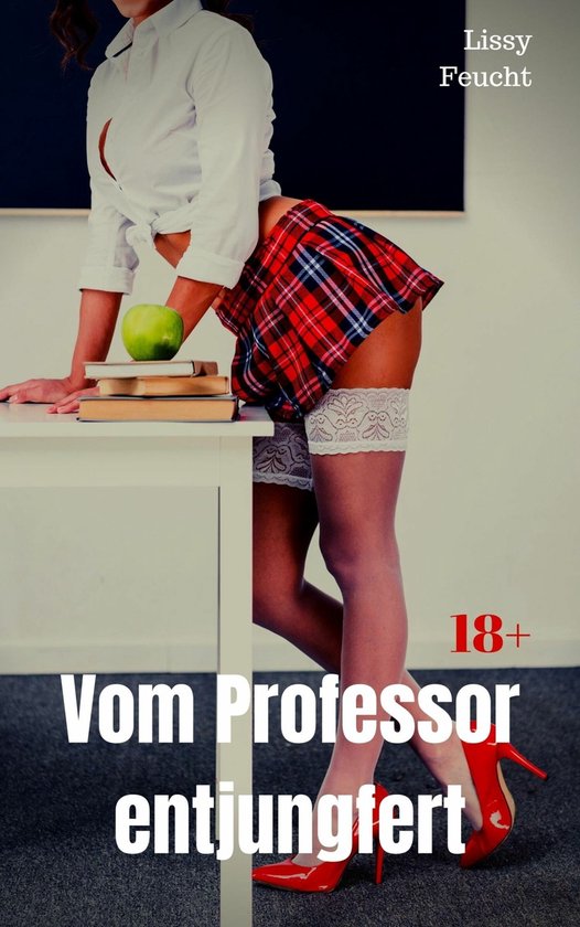 Vom Professor entjungfert (ebook), Lissy Feucht | 9783987062858 | Boeken | bol.com