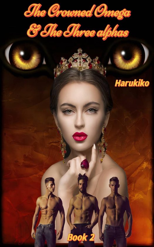 Everlasting Bonds 2 - The Crowned Omega & The Three Alphas (ebook ...