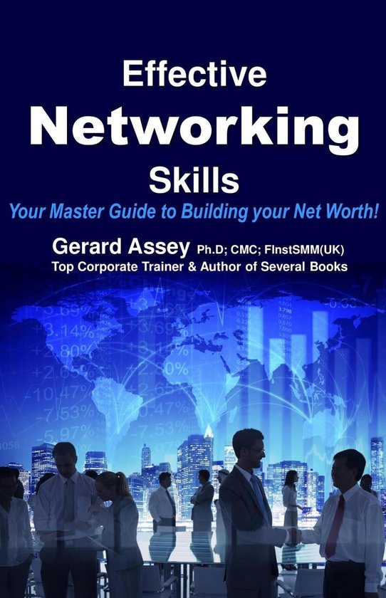 Effective Networking Skills (ebook), Gerard Assey | 9798215026649 ... Effective Networking Skills (ebook), Gerard Assey | 9798215026649 ...