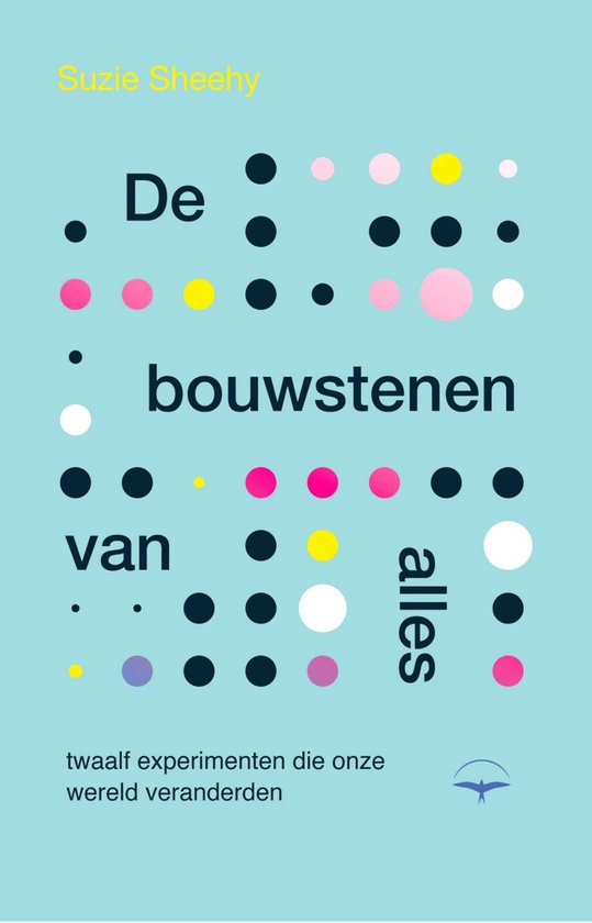 De bouwstenen van alles, Suzie Sheehy | 9789400405387 | Boeken | bol.com