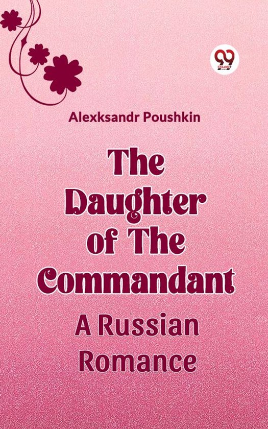 The Daughter Of The Commandant A Russian Romance (ebook), Alexksandr ...