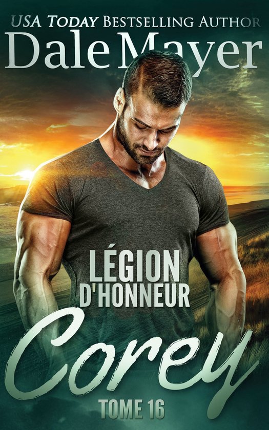 Légion d’honneur 16 - Légion d’honneur: Corey (French) (ebook), Dale ...