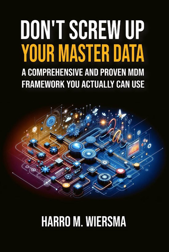Don't Screw Up Your Master Data (ebook), Harro M. Wiersma ...