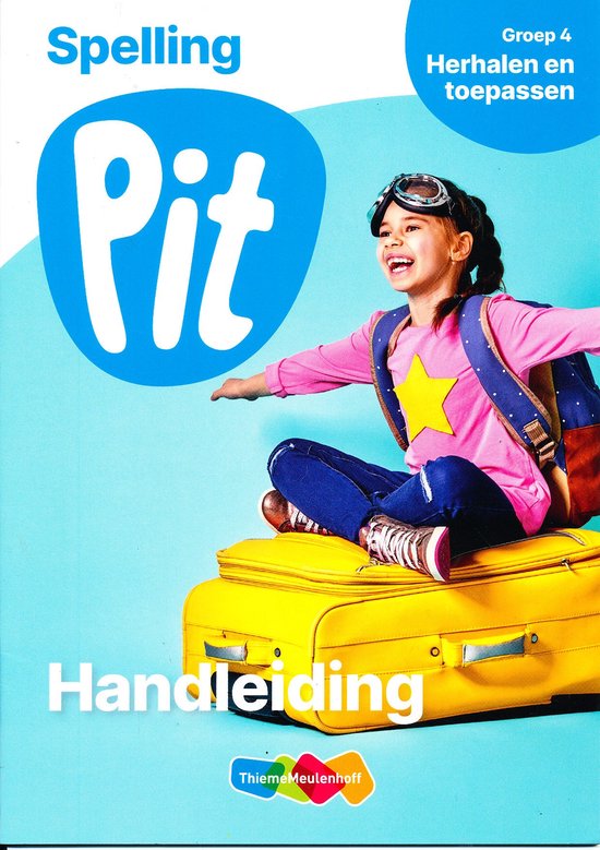 Pit Handleiding Spelling Herhalen en toepassen groep 4 | 6152930093028 | Boeken | bol