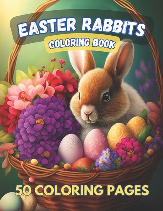 EASTER RABBITS. Coloring Book. 50 COLORING PAGES., Eugenia Hermida ...