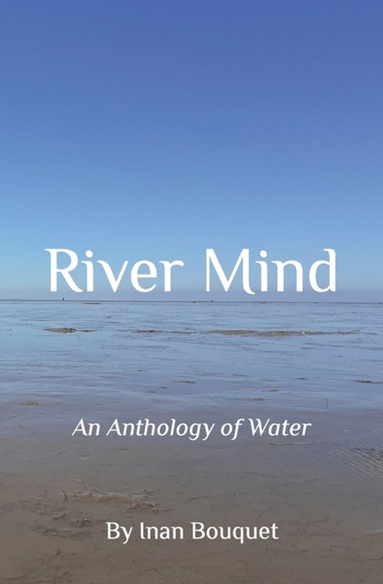 River Mind, Inan Bouquet | 9798859505913 | Boeken | bol