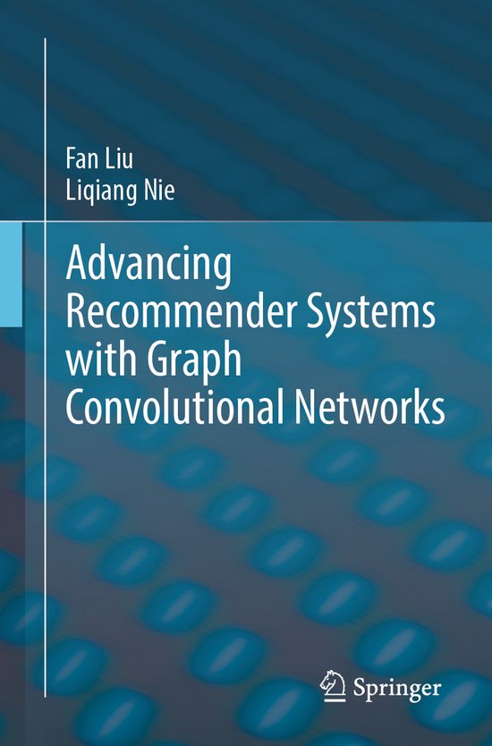 Advancing Recommender Systems with Graph Convolutional Networks | 9783031850929 | Fan... | bol