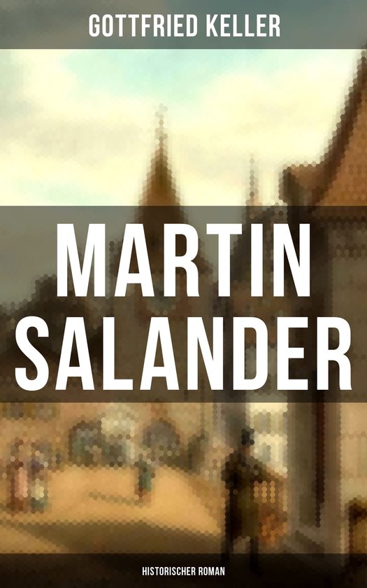 Martin Salander (Historischer Roman) (ebook), Gottfried Keller ...