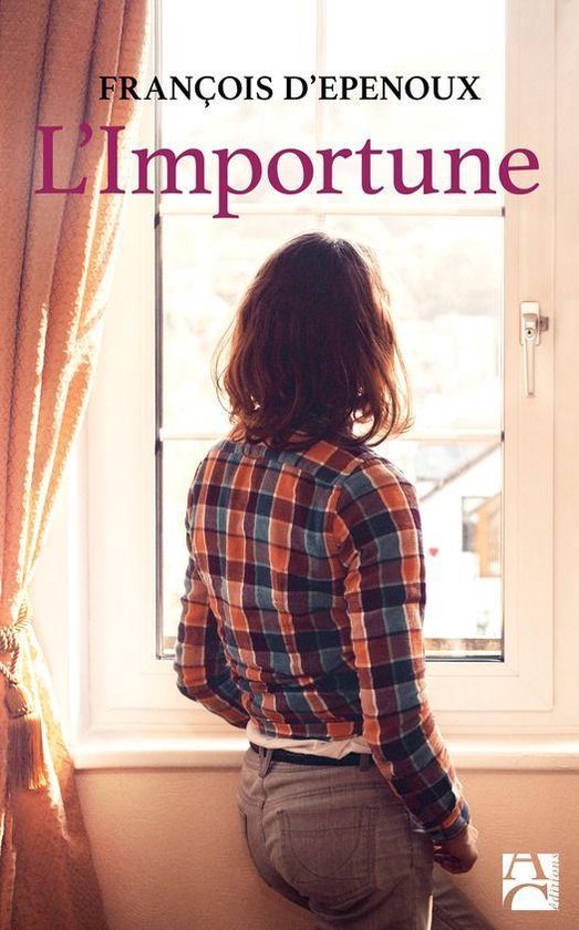 L'importune (ebook), Francois D'Epenoux | 9782380821802 | Boeken | bol.com