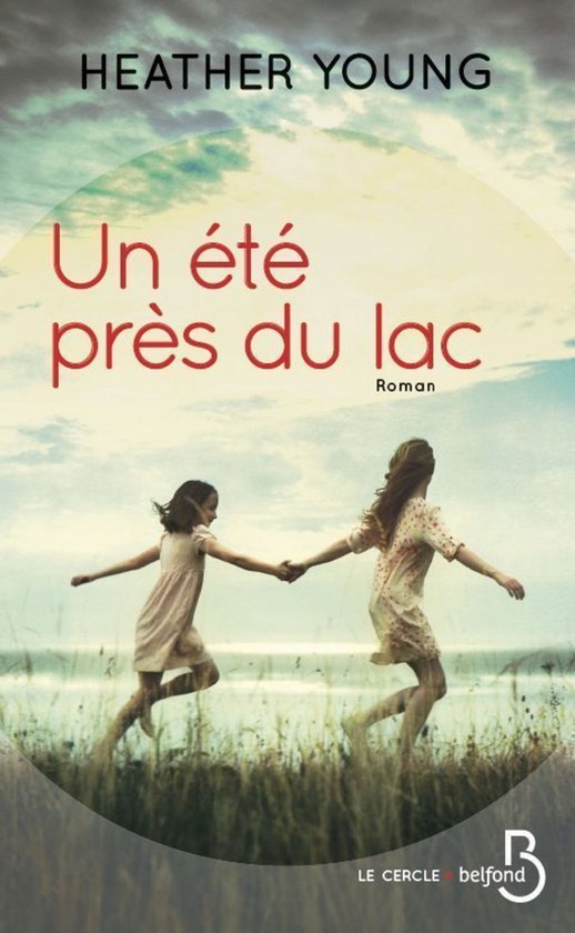 Roman - Un été près du lac (ebook), Heather Young | 9782714475244 ...