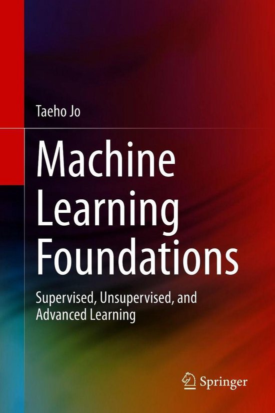 Machine Learning Foundations (ebook), Taeho Jo | 9783030659004 | Boeken ...
