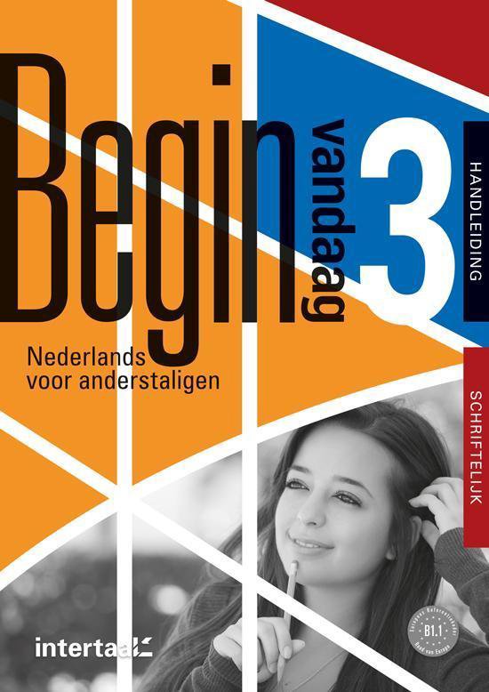 Begin vandaag 3 Schriftelijk handleiding | 9789463921060 | Boeken | bol