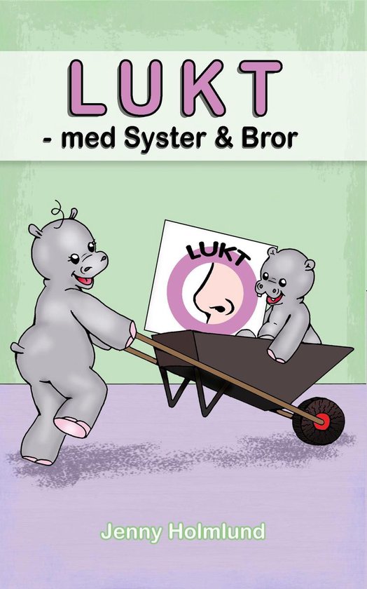 Syster Och Bror Utforskar Sinnena 0 Lukt Med Syster Och Bror Ebook Jenny
