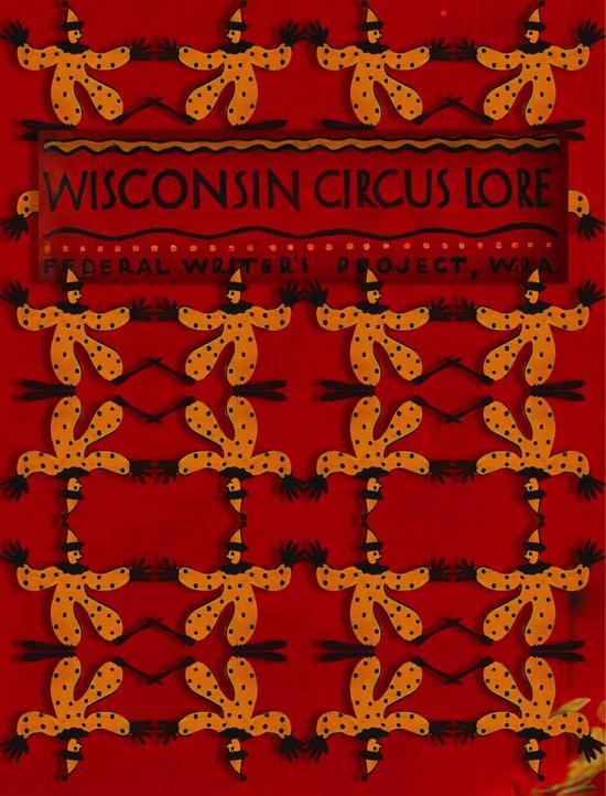 Wisconsin Circus Lore (ebook), dorothy moulding brown | 9798993035017 ...