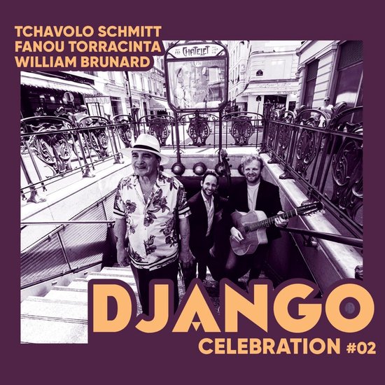 Tchavolo Schmitt & Fanou Torracinta, William Brunard - Django ...