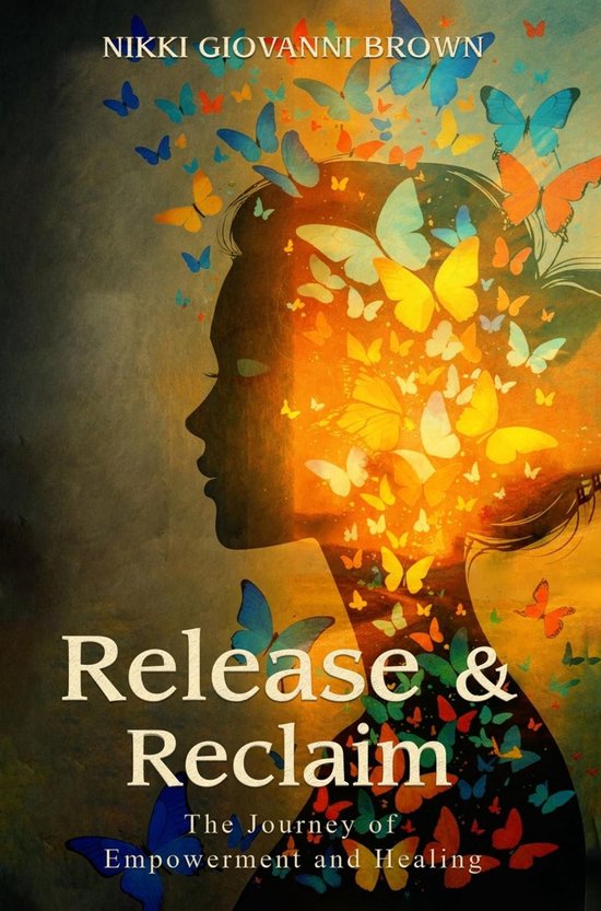 Release & Reclaim (ebook), Nikki Giovanni Brown | 9798349556111 ...