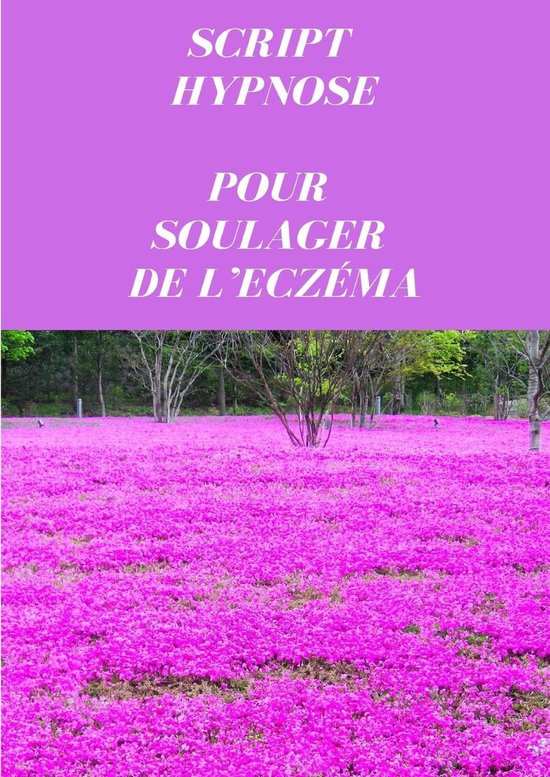 Script pour soulager de l’eczéma (ebook), Jean-Marie Delpech ...