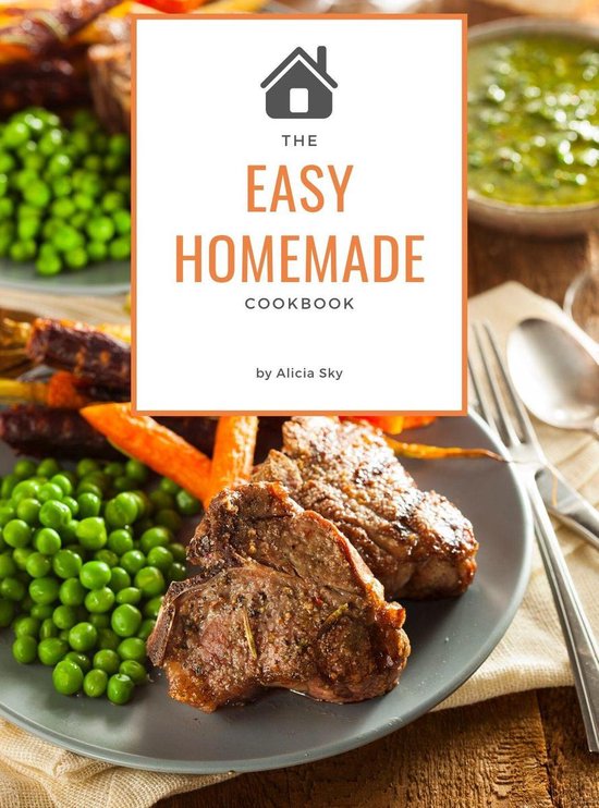 Easy Cookbook 5 - Easy Homemade Cookbook (ebook), Alicia Sky ...