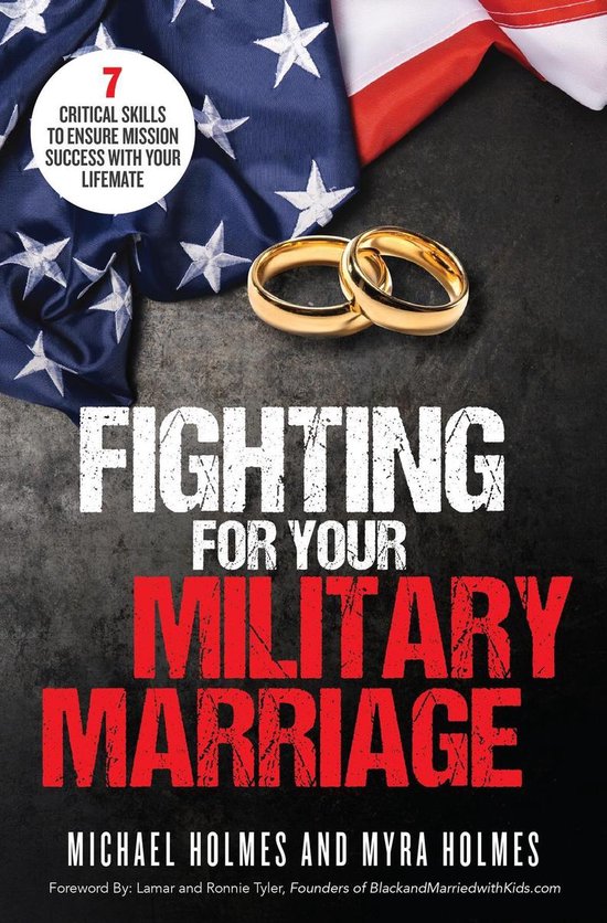 Fighting for Your Military Marriage (ebook), Michael And Myra Holmes ...