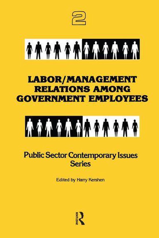 Public Sector Contemporary Issues - Labor/management Relations Among ...