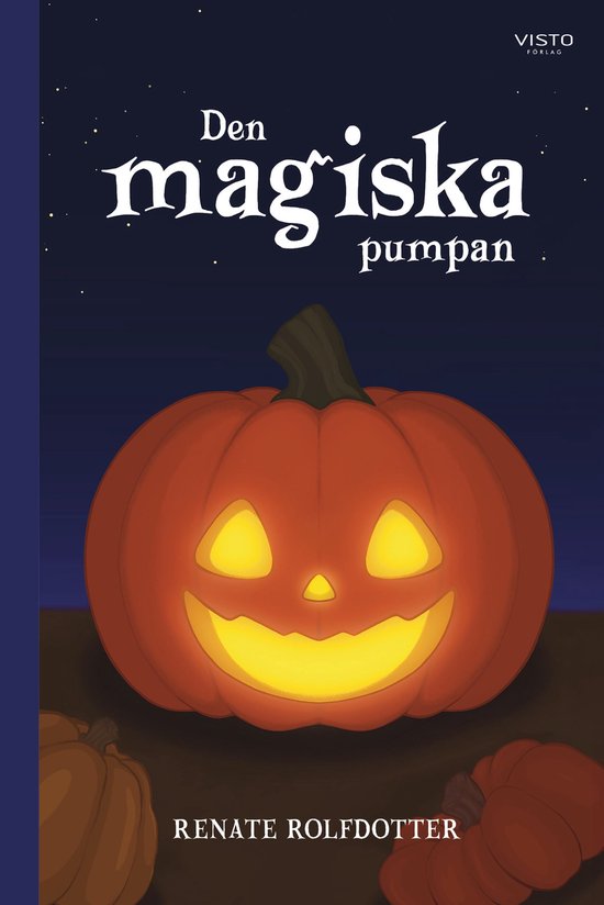 Den magiska pumpan (ebook), Renate Rolfdotter | 9789180738903 | Boeken | bol
