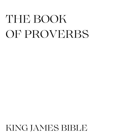 Book of Proverbs, The - King James Bible, Anonymous | 9798882200618 | Boeken | bol