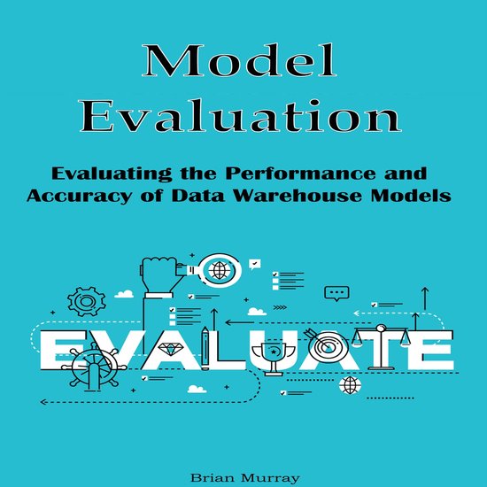 Model Evaluation, Brian Murray | 9798347768059 | Boeken | bol