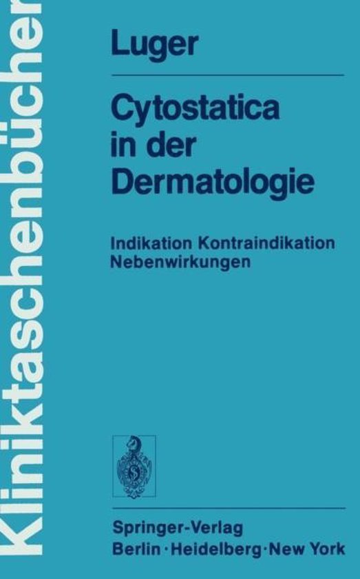Cytostatica in der Dermatologie | 9783540080404 | A. Luger | Boeken ...