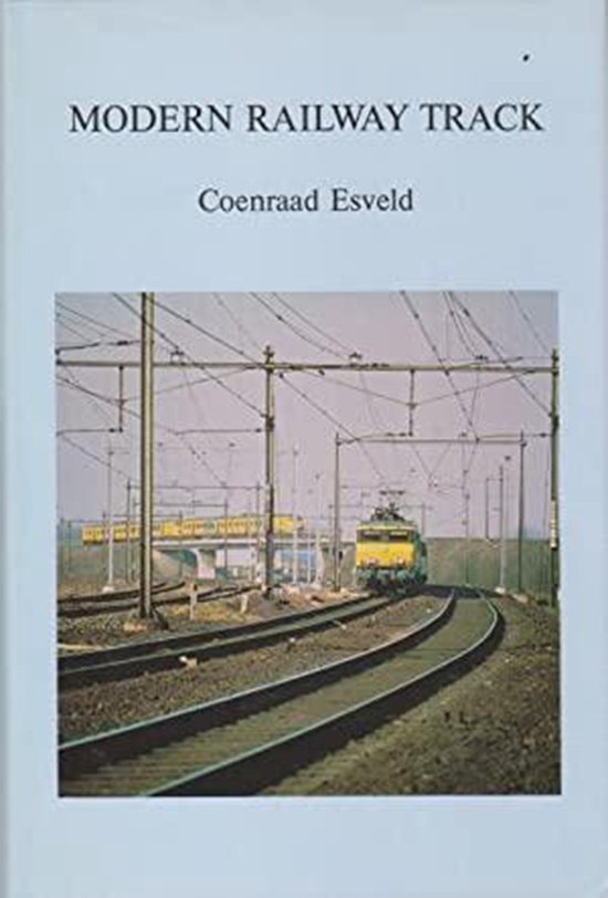 Modern railway track, Coenraad Esveld | 9789080032415 | Boeken | bol
