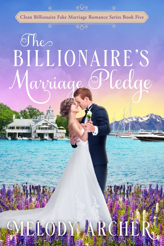 Clean Billionaire Fake Marriage Romance Series 5 The Billionaires
