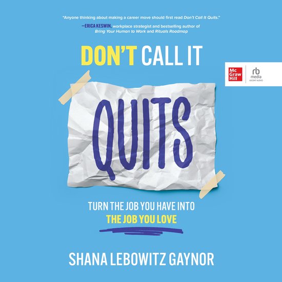 Don't Call It Quits, Shana Lebowitz Gaynor | 9781638412489 | Boeken | bol.com