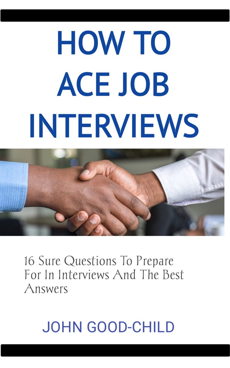 How To Ace Job Interviews (ebook), John Good-Child | 1230005853793 | Boeken | bol