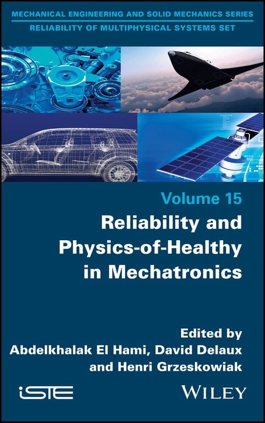 Reliability and Physics-of-Healthy in Mechatronics (ebook) | 9781394186051 | Boeken | bol