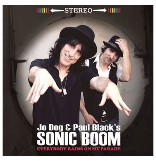 Jo Dog & Paul Black's Sonic Boom - Everybody Rains On My Parade LP ...