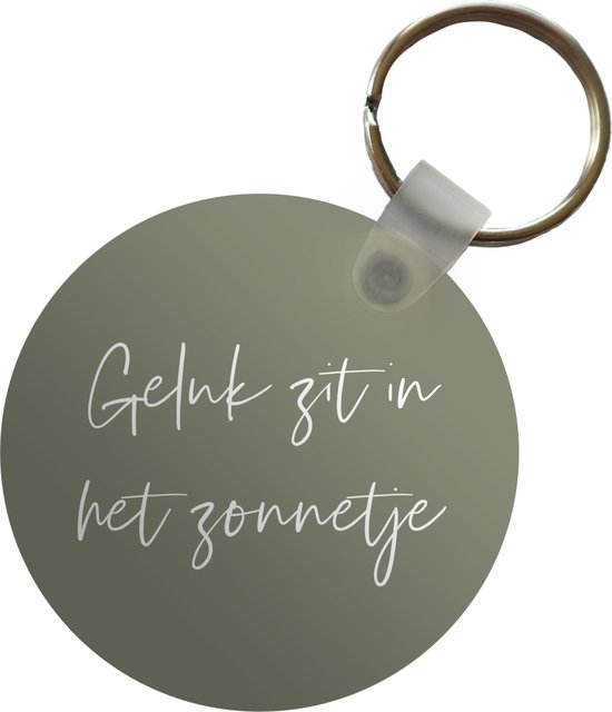 Sleutelhanger Tekst Geluk Zit In Het Zonnetje Zon Geluk