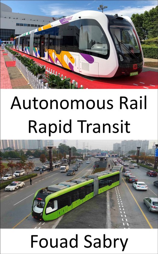 Emerging Technologies in Transport 2 - Autonomous Rail Rapid Transit ...