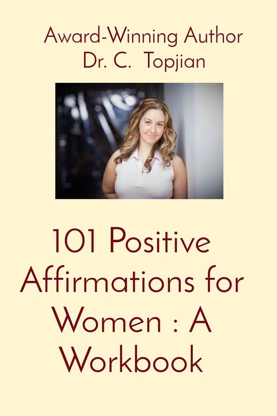 101 Positive Affirmations for Women (ebook), Topjian | 9781998823000 | Boeken | bol.com