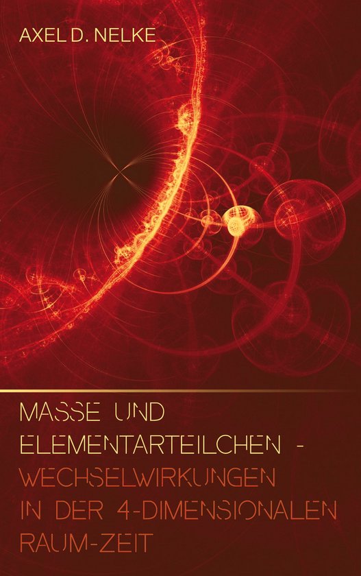 Masse und Elementarteilchen (ebook), Axel D. Nelke | 9783756805235 ...