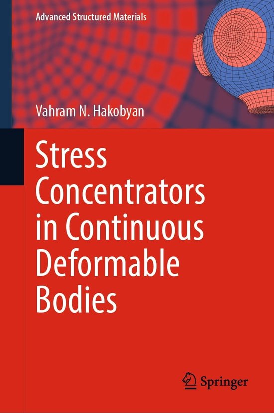 Advanced Structured Materials 181 - Stress Concentrators in Continuous Deformable... | bol.com