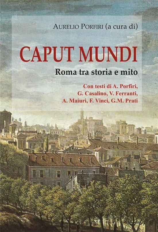 Caput mundi (ebook), Aurelio Porfiri | 9791222034478 | Boeken | bol.com