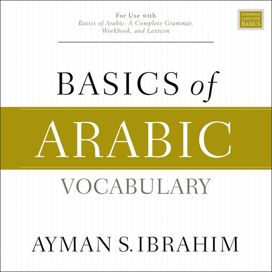 Basics of Arabic Vocabulary, Ayman S. Ibrahim | 9780310137047 | Boeken | bol