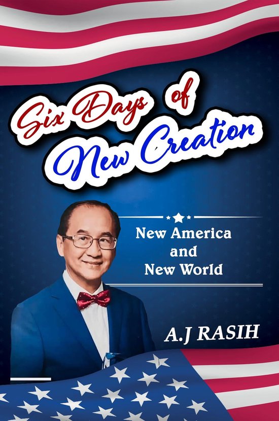 Six Days of New Creation (ebook), A.J Rasih | 9781958869239 | Boeken | bol
