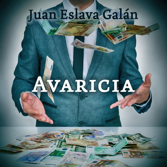 Avaricia, Juan Eslava Galán | 9789152127216 | Boeken | bol