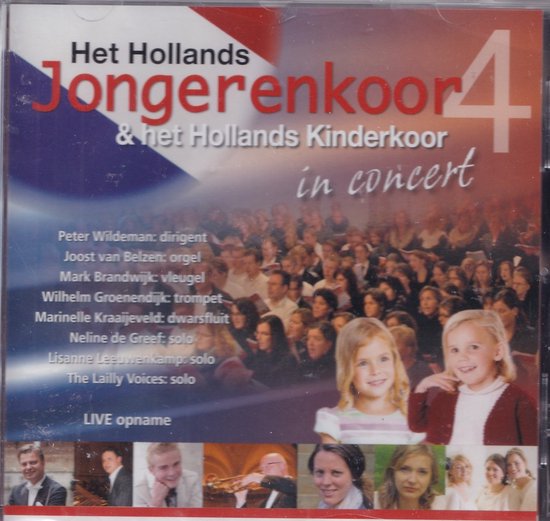 Het Hollands Jongerenkoor en het Hollands Kinderkoor In Concert 4 - Het Hollands... | bol