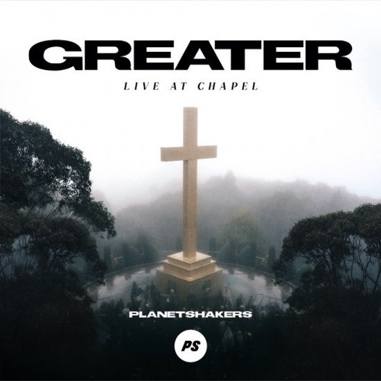 Planetshakers - Greater: Live At Chapel (CD), Planetshakers | Muziek | bol
