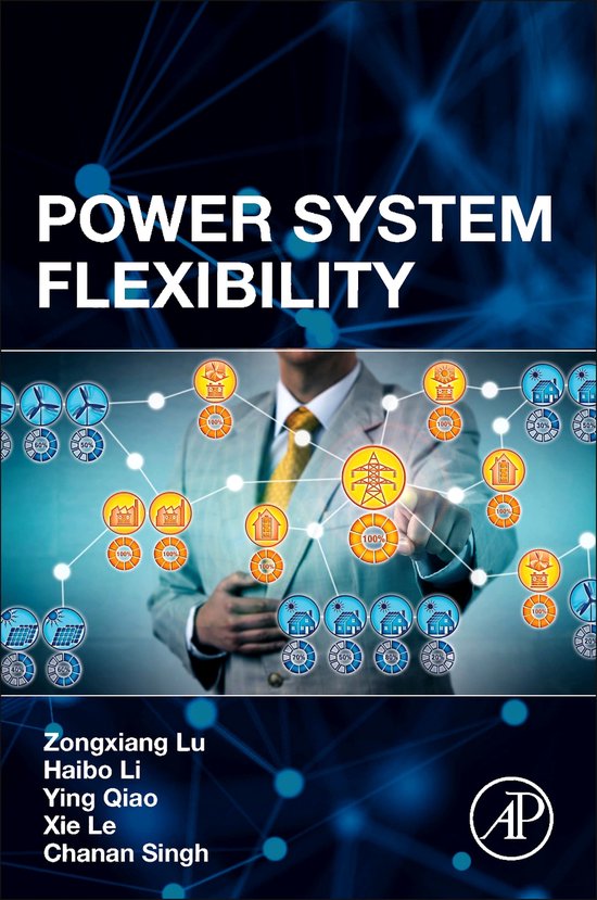 Power System Flexibility | 9780323995177 | Zongxiang Lu | Boeken | bol.com