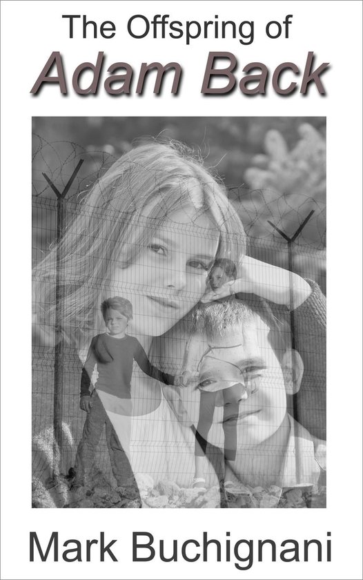 Adam Back 2 - The Offspring of Adam Back (ebook), Mark Buchignani ...