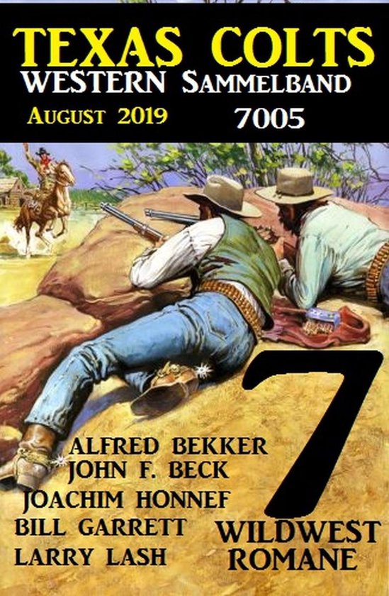 Texas Colts - Western Sammelband 7005 August 2019 - 7 Wildwestromane in ...