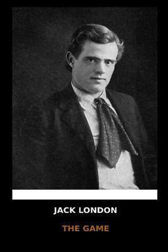 Jack London - The Game, Jack London | 9798694937191 | Boeken | bol.com