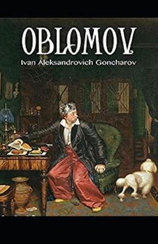 Oblomov illustrated, Ivan Aleksandrovich Goncharov | 9798696052533 ...